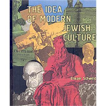 The Idea of Modern Jewish Culture, Reference Library of Jewish ...