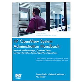 HP Openview System Administration Handbook, Hewlett-Packard ...