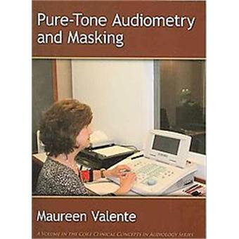 Pure-Tone Audiometry and Masking, Core Clinical Concepts in Audiology ...