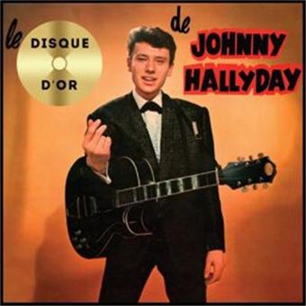 Le disque d'or de Johnny Hallyday - CD album - Achat & prix | fnac