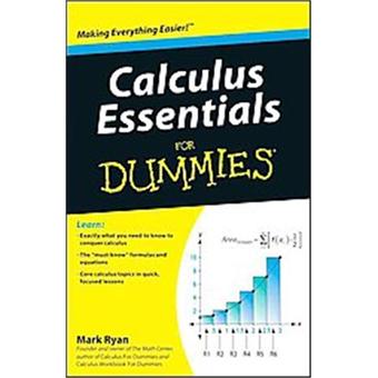 Calculus Essentials for Dummies, For Dummies (Math & Science) - broché ...