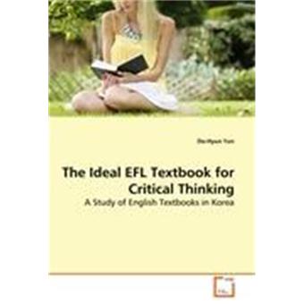 The Ideal EFL Textbook for Critical Thinking - broché - Achat Livre | fnac