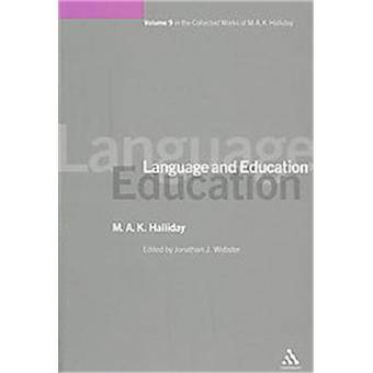 Language and Education, Collected Works of M. A. K. Halliday - broché ...