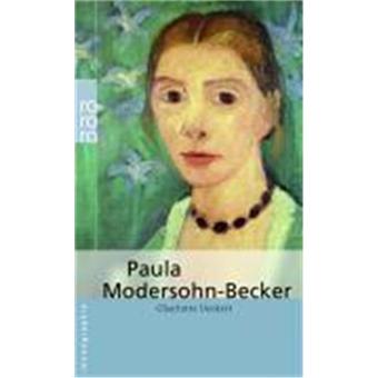 Paula Modersohn-Becker - broché - Achat Livre | fnac