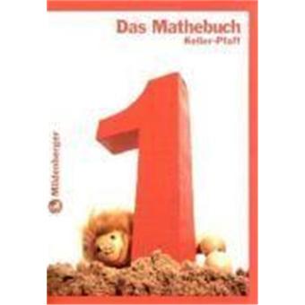 Das Mathebuch 1. Schülerbuch. Baden-Württemberg, Nordrhein-Westfalen ...