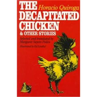 Decapitated chicken and other stori - Horacio Quiroga - Compra Livros ...