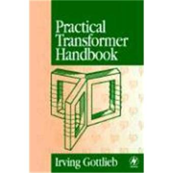 Practical Transformer Handbook: For Electronics, Radio and ...