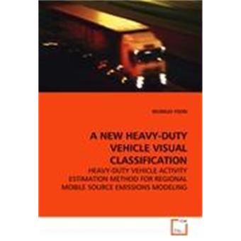 A NEW HEAVY-DUTY VEHICLE VISUAL CLASSIFICATION - Autres - Achat Livre ...