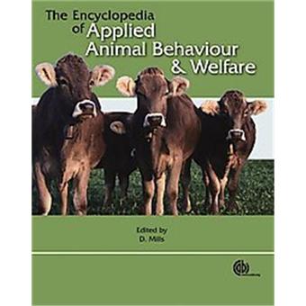 Encyclopedia of Applied Animal Behaviour and Welfare - relié - Achat ...