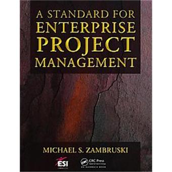 A Standard for Enterprise Project Management, Esi International Project ...