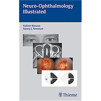 Neuro-Ophthalmology Illustrated - broché - Achat Livre | fnac