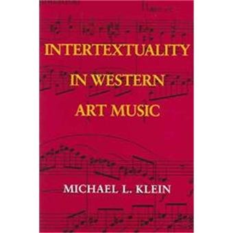 Intertextuality In Western Art Music, Musical Meaning and ...