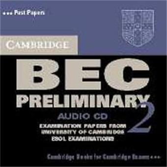 Cambridge Bec Preliminary 2 Audio Cd: Examination Papers from ...
