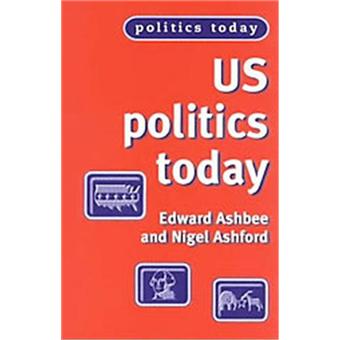 Us Politics Today, Politics Today - broché - Achat Livre | fnac