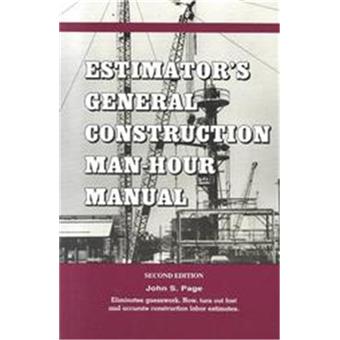 Estimator's General Construction Man-Hour Manual, Estimator's Man-Hour ...