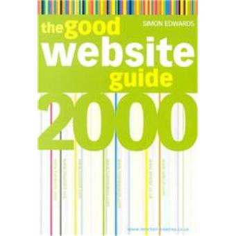 The Good Website Guide 2000 - broché - Achat Livre | fnac