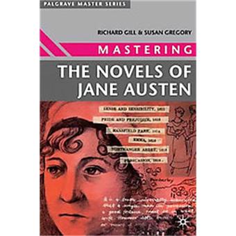 Mastering the Novels of Jane Austen, Palgrave Master Series - broché ...