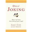 Only Joking What's So Funny About Making People Laugh? - ebook (ePub ...