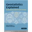 Geostatistics Explained An Introductory Guide for Earth Scientists ...