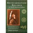 Reincarnation Beliefs of North American Indians An In-Depth Look at ...