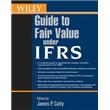 Wiley Guide to Fair Value Under IFRS - ebook (ePub) - James P. Catty - Achat ebook | fnac