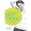 More Than Skin Deep A Guide to Self and Soul - ebook (ePub) - Crystal Kirgiss - Achat ebook | fnac