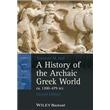 Blackwell History of the Ancient World - A History of the Archaic Greek ...