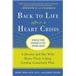 Back to Life After a Heart Crisis A Doctor and His Wife Share Their 8 ...