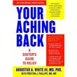 Your Aching Back A Doctor's Guide to Relief - ebook (ePub) - Augustus A ...