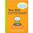The Kid Dictionary Hilarious Words to Describe the Indescribable Things ...