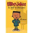 ELLRAY JAKES - Tome 1 - EllRay Jakes Is Not a Chicken - Sally Warner ...