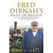 Fred Dibnah - Made in Britain - ebook (ePub) - David Hall - Achat ebook ...
