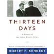Thirteen Days: A Memoir of the Cuban Missile Crisis A Memoir of the ...