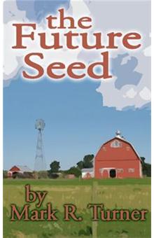 The Future Seed - ebook (ePub) - Mark R. Turner - Achat ebook | fnac