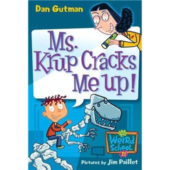 My Weird School - My Weird School #21: Ms. Krup Cracks Me Up! - Dan ...