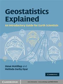 Geostatistics Explained An Introductory Guide for Earth Scientists ...