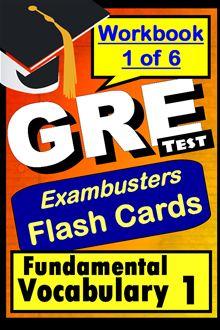 GRE Test Prep Essential Vocabulary 1 Review-Exambusters Flash Cards ...