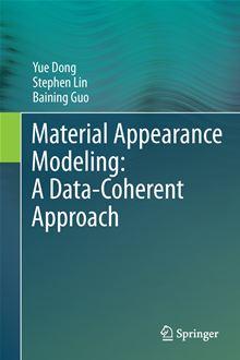 Material appearance modeling: a data-coherent approach - relié - Yue ...