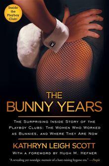 Bunny years - Poche - Kathryn Leigh Scott - Achat Livre ou ebook | fnac