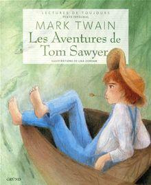 lectures de toujours - Les aventures de Tom Sawyer - Mark Twain, Lisa ...
