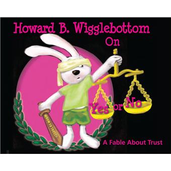 Howard B. Wigglebottom - A Fable About Trust Tome 12 - Howard B ...