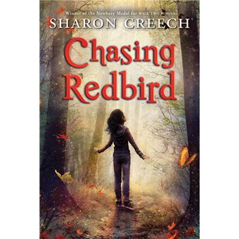 Chasing Redbird - Poche - Sharon Creech - Achat Livre ou ebook | fnac