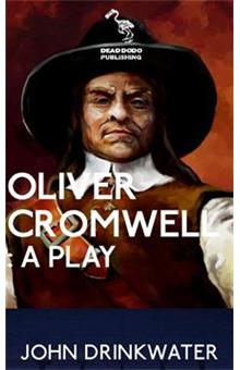 Oliver Cromwell: A Play - ebook (ePub) - John Drinkwater - Achat ebook ...