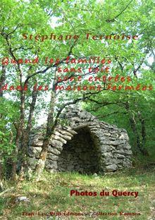 Roman - + Photos du Quercy - Quand les familles sans toit sont entrées ...