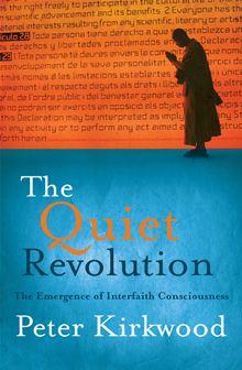 The Quiet Revolution The Emergence of Interfaith Consciousness - ebook ...