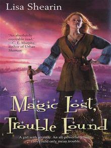 Magic lost, trouble found - Poche - Lisa Shearin - Achat Livre ou ebook ...