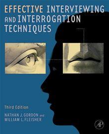 Effective interviewing and interrogation techniques - relié - J.Nathan ...