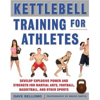 Kettlebell power training for athletes - Poche - David Bellomo - Achat ...