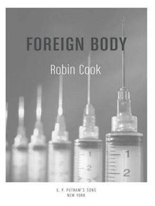 Foreign body - Poche - Robin Cook - Achat Livre ou ebook | fnac