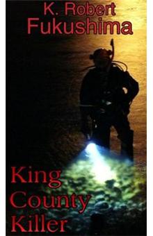 King County Killer - ebook (ePub) - K. Robert Fukushima - Achat ebook ...
